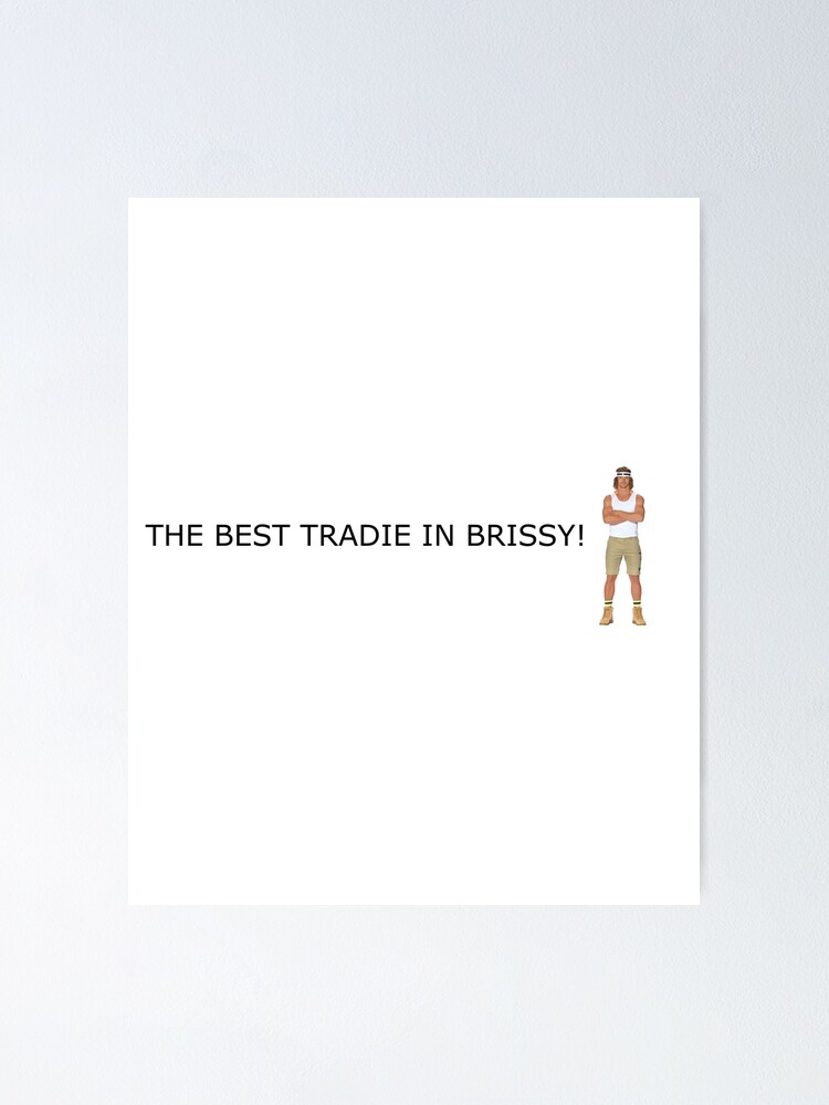 "Best Tradie in Brissy" Poster for Sale by amogusman | Redbubble
