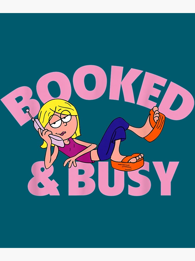 "Lizzie McGuire Animated Lizzie Booked _ Busy " Poster by ...