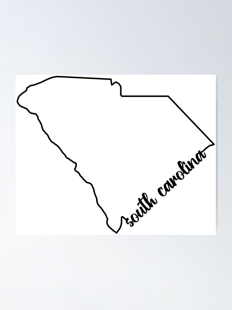 "South Carolina State Outline" Poster for Sale by EvolvClothing | Redbubble