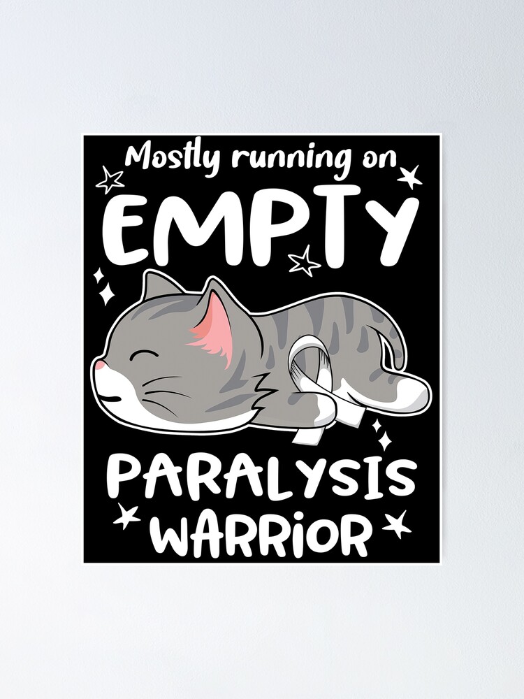 "Paralysis Awareness, Mostly Running on Paralysis Warrior" Poster for ...