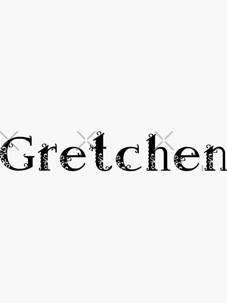 "Gretchen" Sticker for Sale by carriepotter | Redbubble