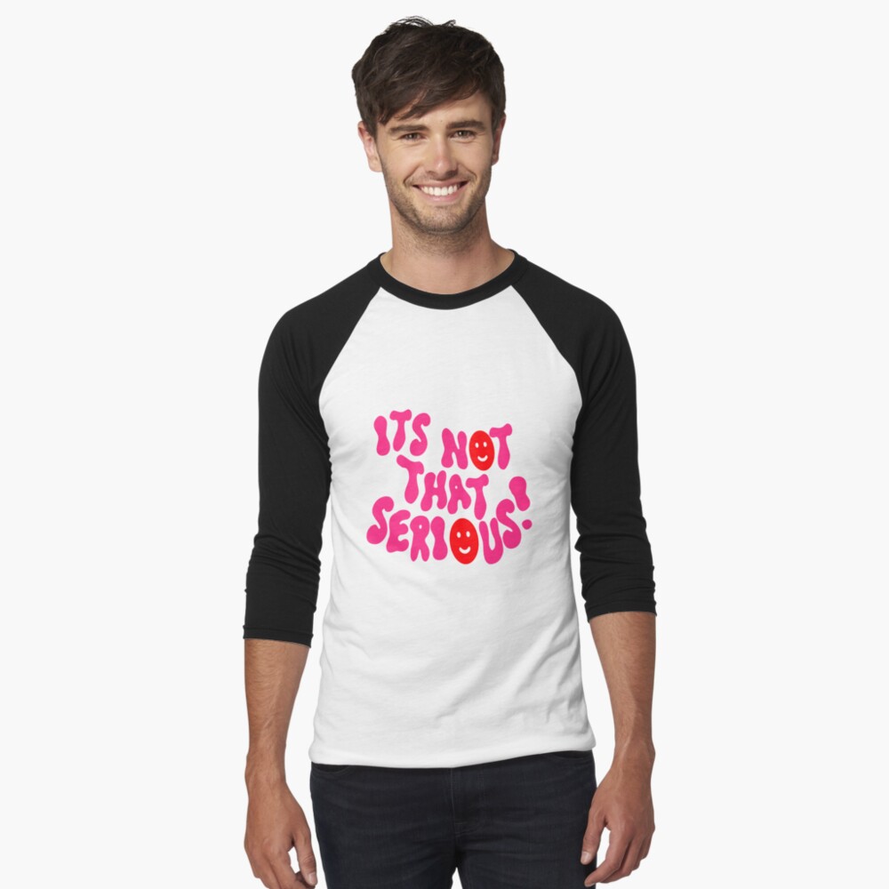 "ITS NOT THAT SERIOUS!" Sticker for Sale by juliasantos5 | Redbubble