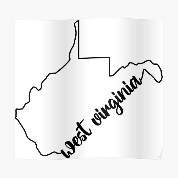 "West Virginia State Outline" Poster for Sale by EvolvClothing | Redbubble