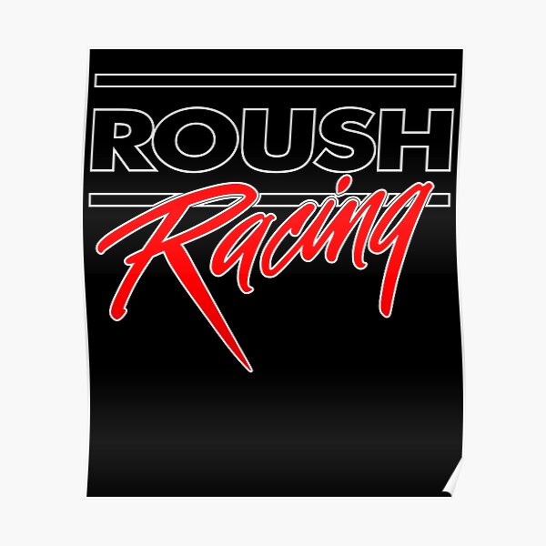 "Roush Racing Logo" Poster for Sale by aziatinrsp | Redbubble