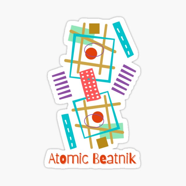 "Retro Atomic Beatnik Original Design for Your Hip Lifestyle" Sticker ...