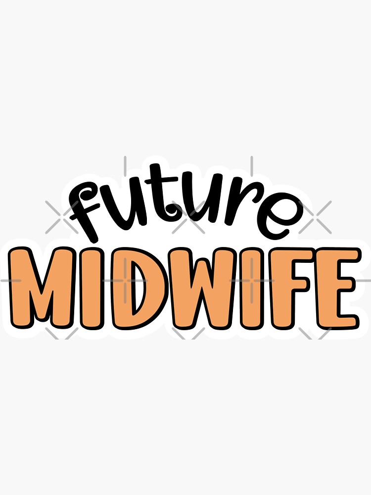 "Future Midwife | Student Midwife | Midwife Apprentice | Orange ...