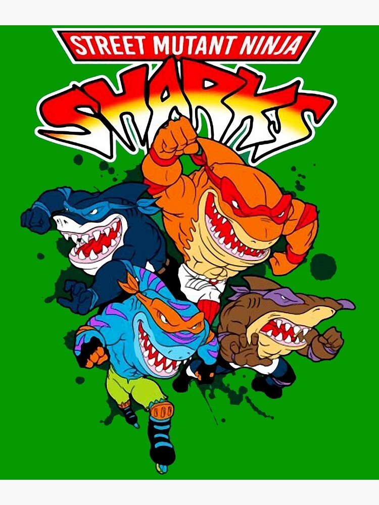 "Teenage Mutant Ninja Sharks Funny" Poster for Sale by BahaUS | Redbubble