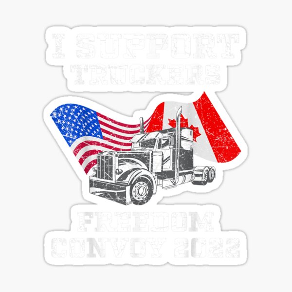 "I Support Truckers Freedom Convoy 2022 USA and Canada" Sticker by ...