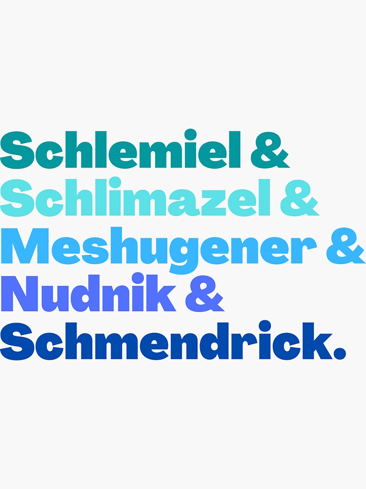 "Schlemiel Schlimazel Meshugener Nudnik and Schmendrick, Yiddish Funny ...