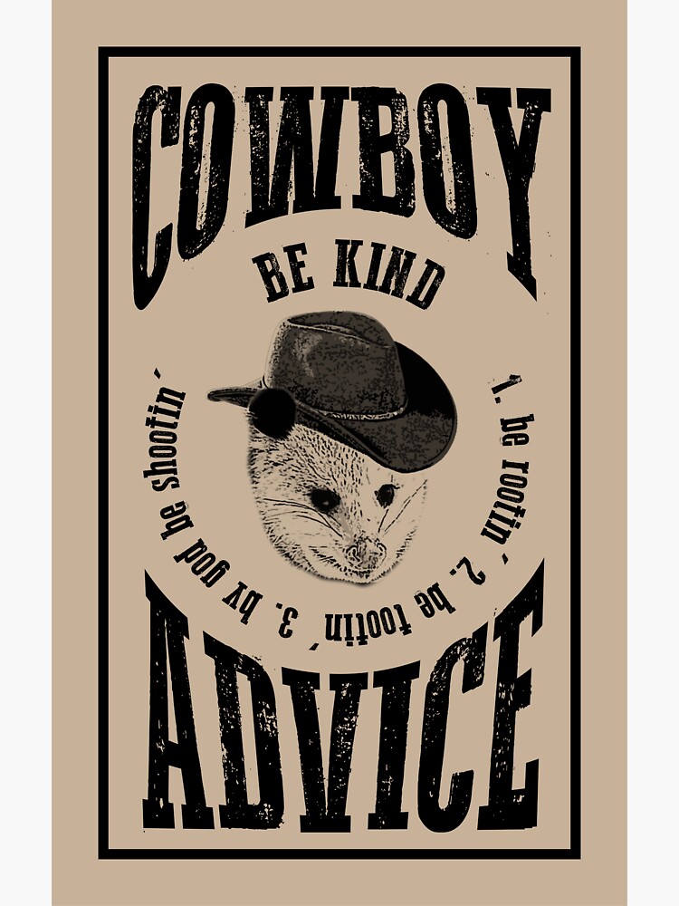 "Cowboy Advice | Cowboy | Be kind | Positivity quote" Sticker by bcevia ...