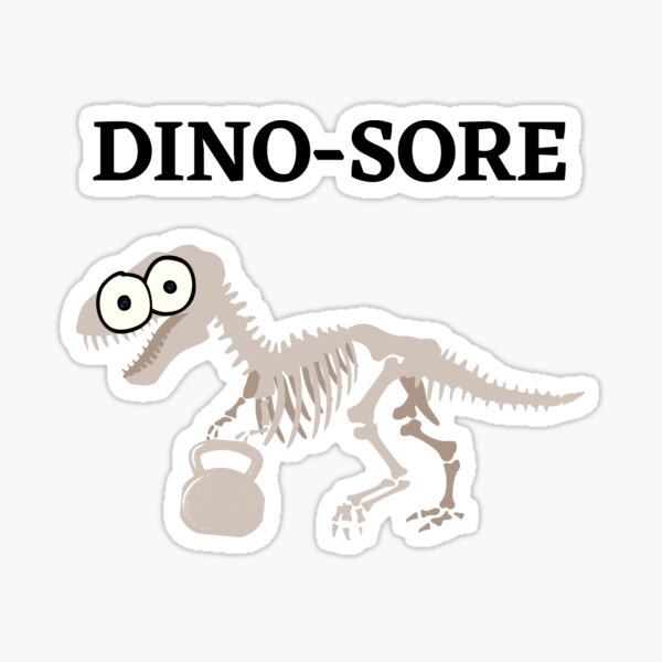 "Dino Sore" Sticker by KDM-Designs | Redbubble