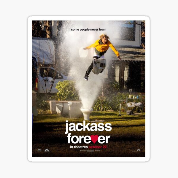 "Jackass Forever" Sticker by Hijsgdh45sg | Redbubble