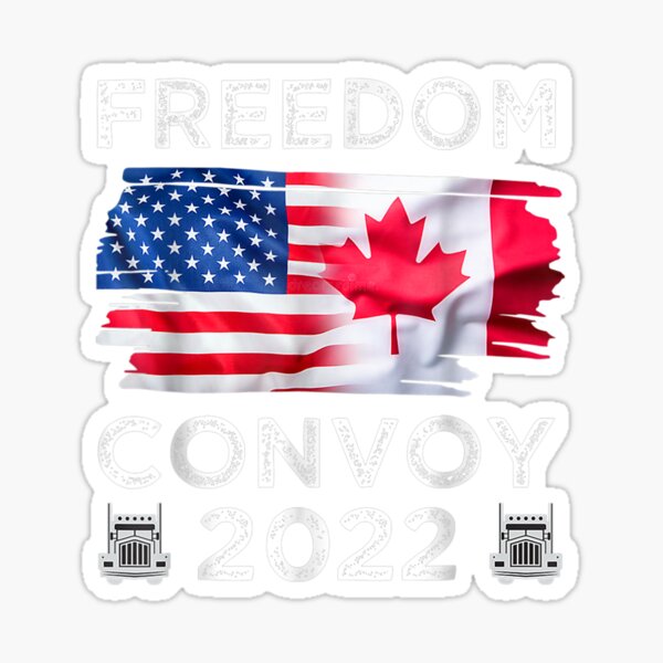 "Canada Freedom Convoy Flag US Canadian Truckers Support" Sticker by ...