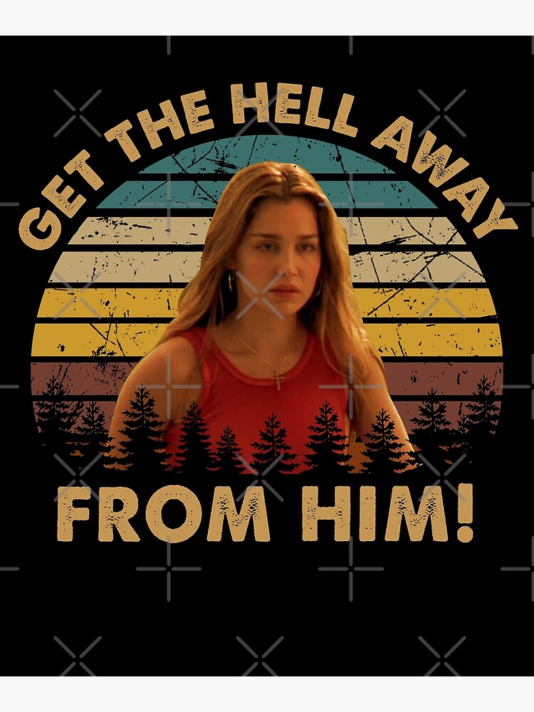 "Get the hell away Trish Jenner girl" Poster by JulietaMelo8410 | Redbubble