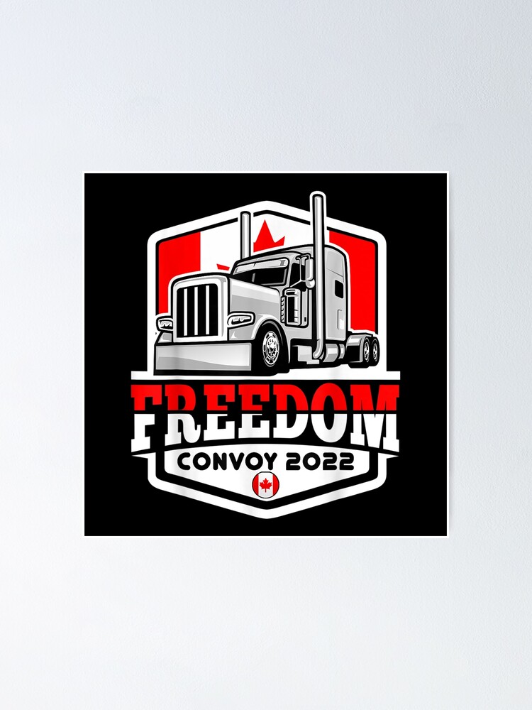 "Canada Flag Freedom Convoy 2022" Poster for Sale by Ogurtsovartem ...
