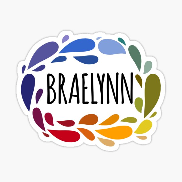 "Braelynn Name Cute Colorful Gift Named Braelynn" Sticker by kindxinn ...