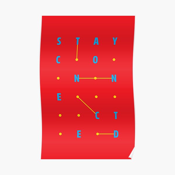 "stay connected" Poster for Sale by ahana4 | Redbubble
