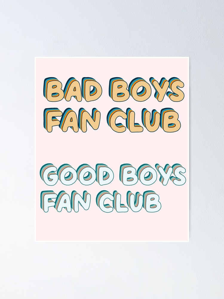 " BAD BOYS | GOOD BOYS FAN CLUB [sticker pack]" Poster for Sale by ...