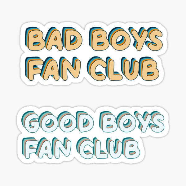 " BAD BOYS | GOOD BOYS FAN CLUB [sticker pack]" Sticker by Colorful ...