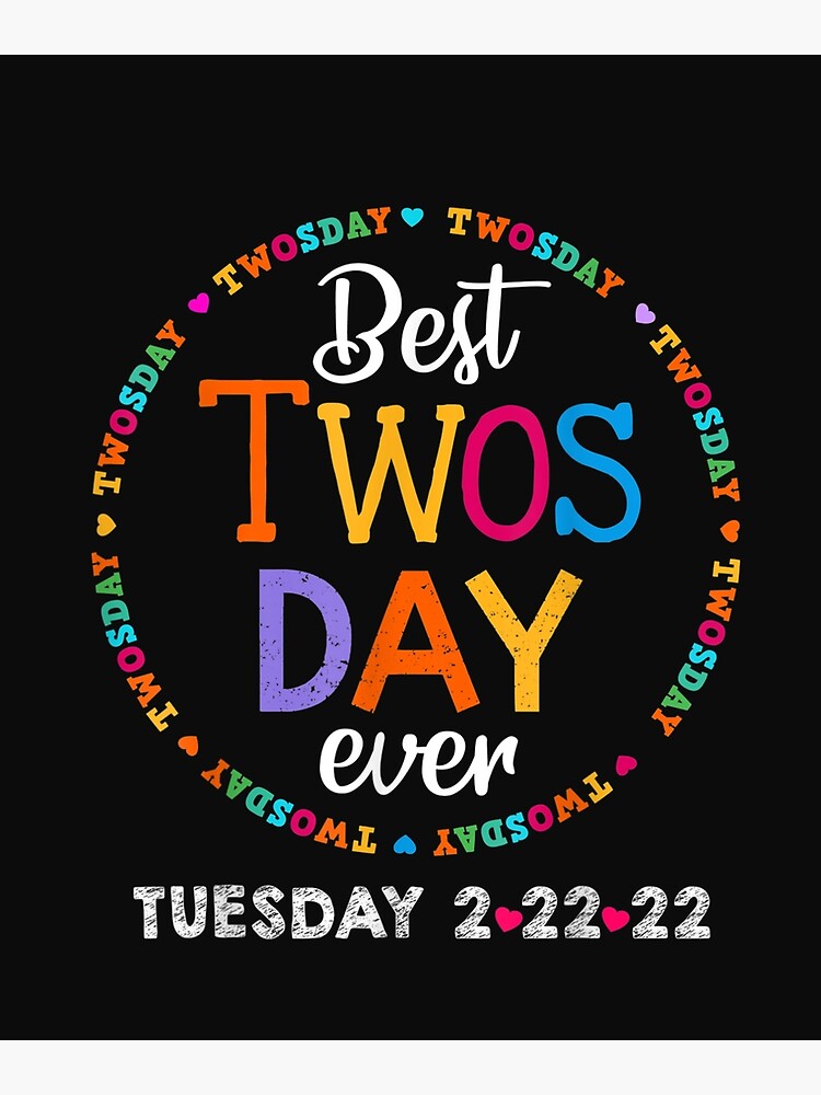 "Happy 2s Day Twosday Squad Tuesday Feb 2022 Teacher 22222 " Poster by ...
