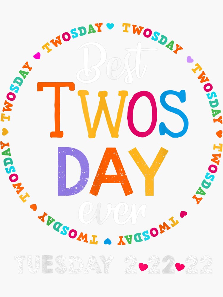 "Happy 2s Day Twosday Squad Tuesday Feb 2022 Teacher 22222 " Sticker ...