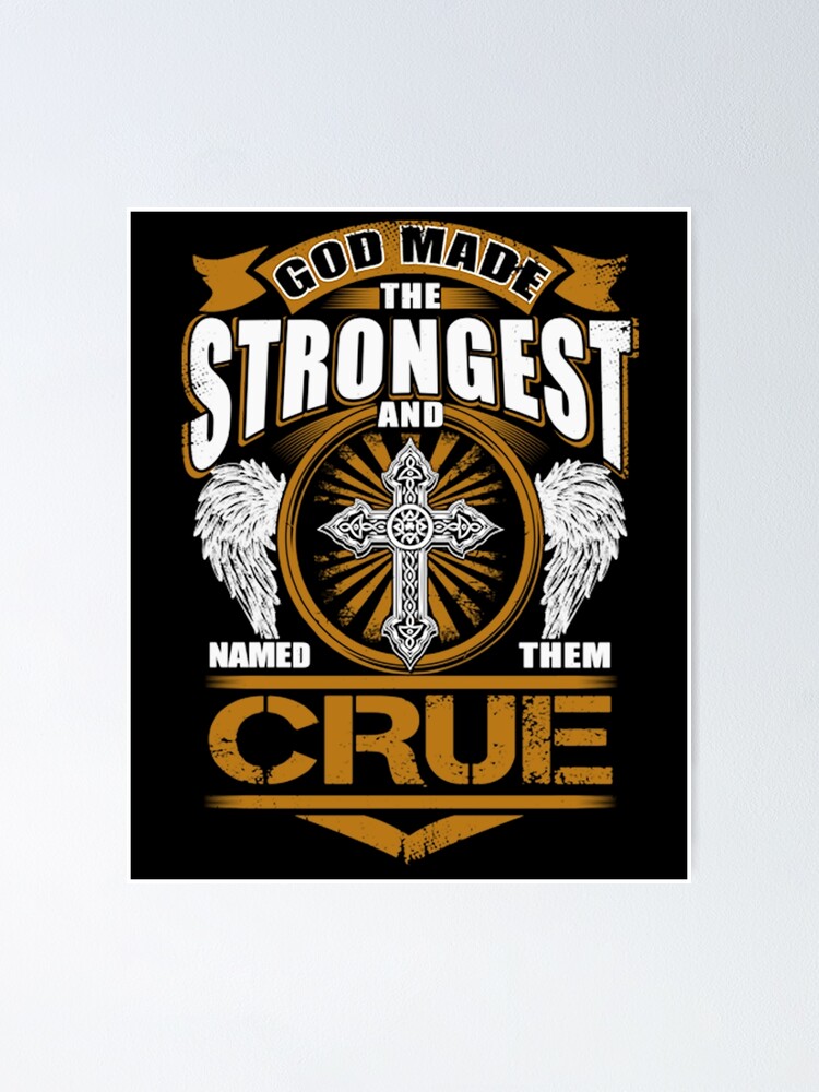 Crue God Found Strongest And Named Them Crue Posters sold by Mila | SKU ...
