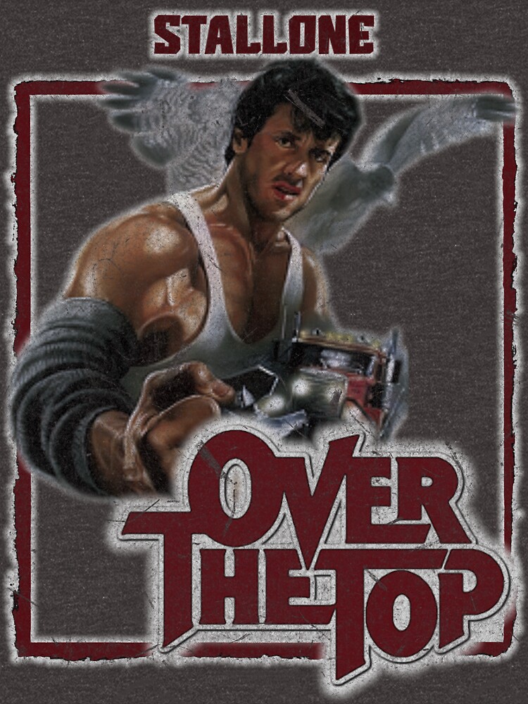 "Over The Top" T-shirt for Sale by waywayback | Redbubble | 80s movies ...
