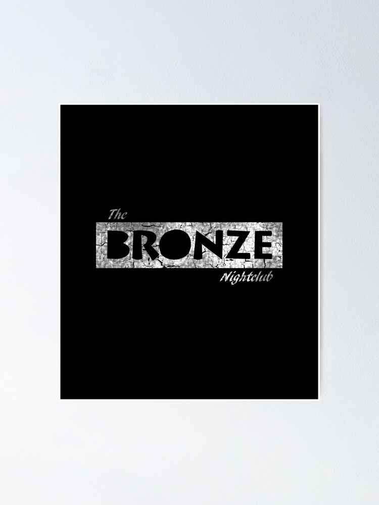 "The Bronze" Poster by ImSecretlyGeeky | Redbubble