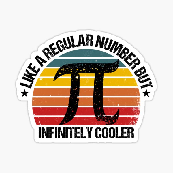 "Pi Like a Regular Number But Infinitely Cooler Funny Pi Day 2022 ...