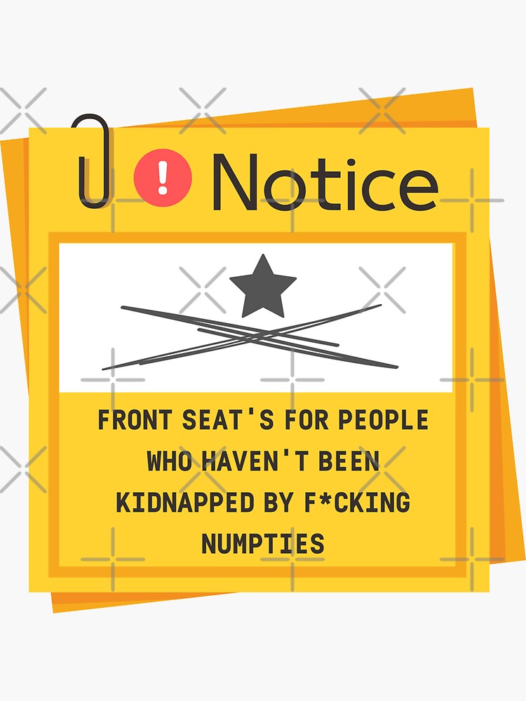 "Notice : Numpties for cars and trucks or in your house ." Sticker for ...
