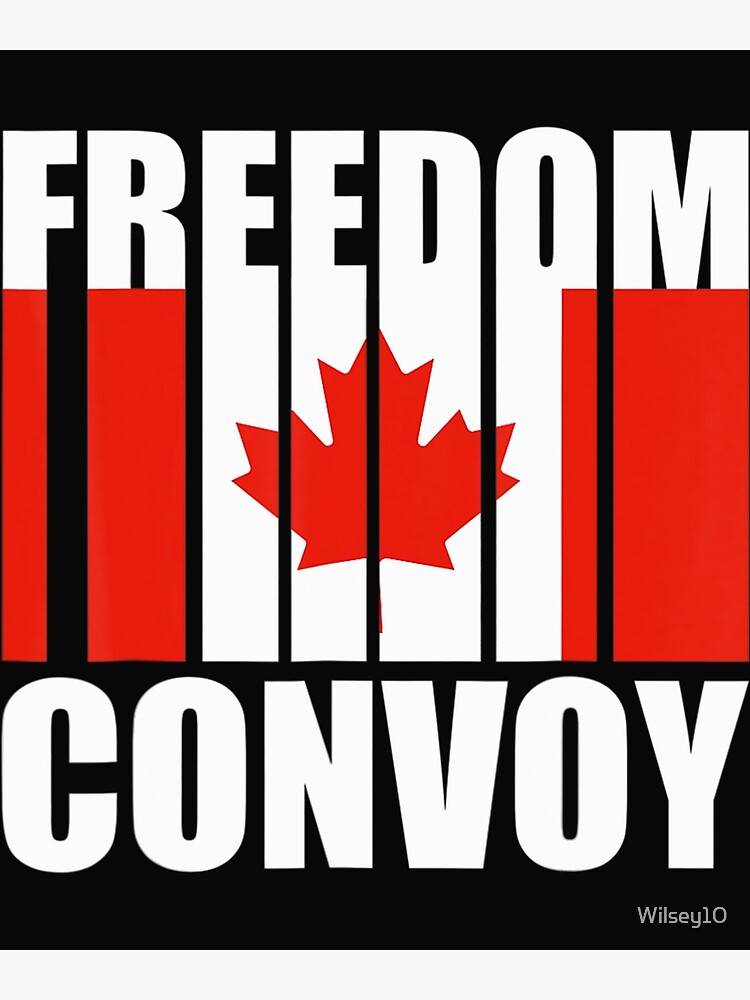 "Canada Flag Freedom Convoy 2022 Canadian Trucker Maple Leaf" Art Print ...