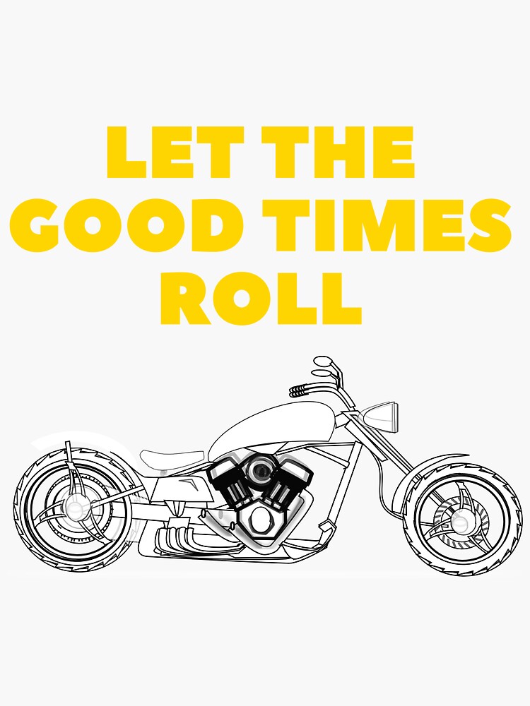 Let The Good Times Roll Sticker By Malang Designs Redbubble