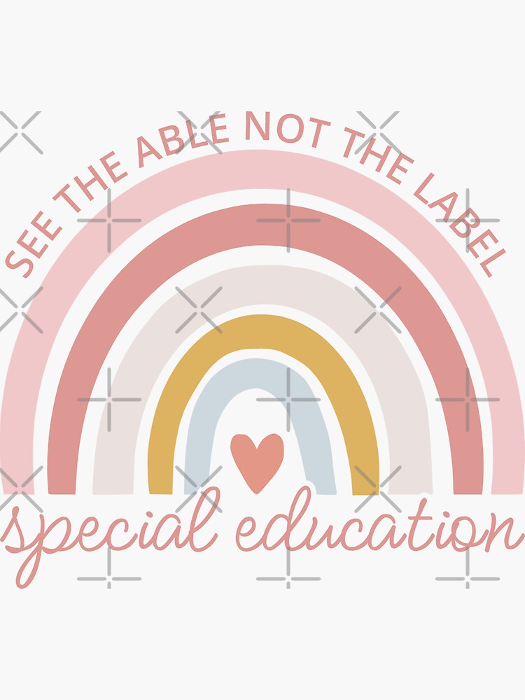 "See The Able Not The Label - Special Education IV" Sticker by lemon ...