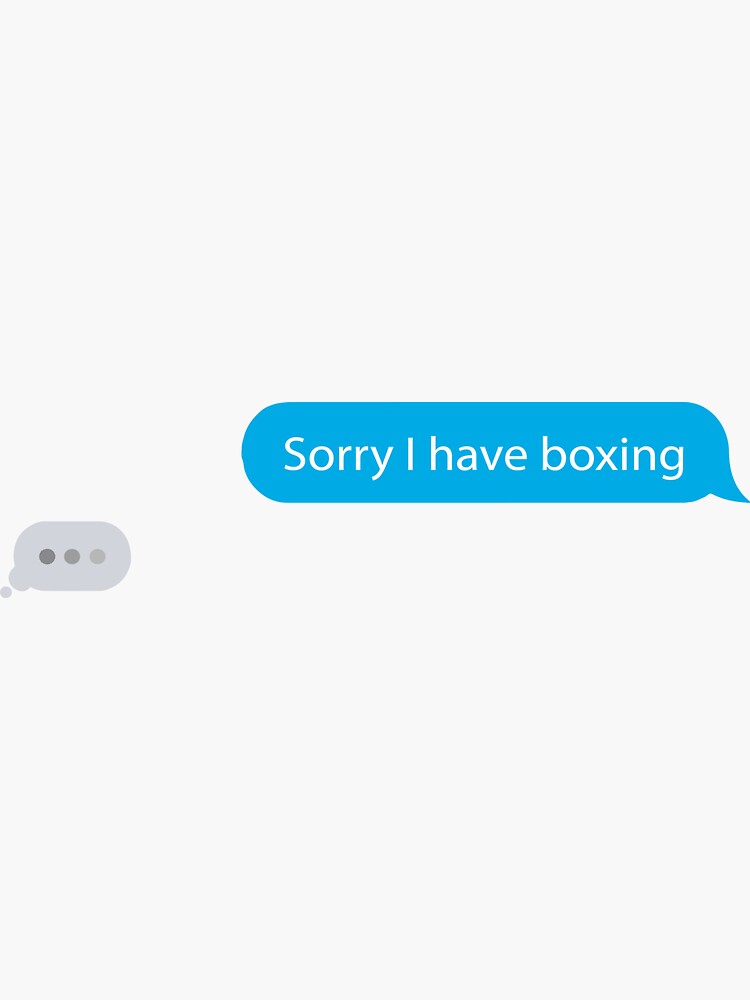 "Funny Sorry I have Boxing Text Message Sticker" Sticker by designs ...