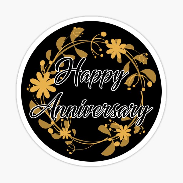 "Happy Anniversary Sticker" Sticker by ChetanRaichura | Redbubble