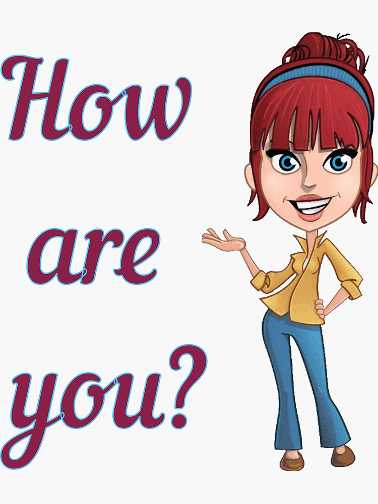 "How are you?" Sticker by SadHarry | Redbubble