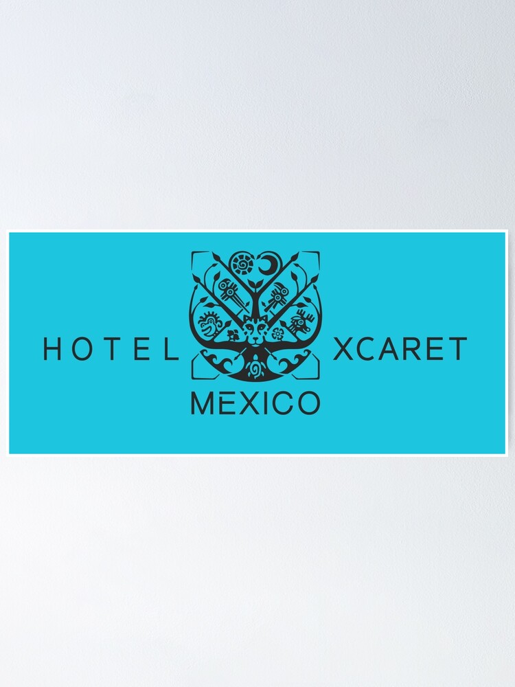 "Hotel Xcaret Mexico" Poster by FandomStadium | Redbubble
