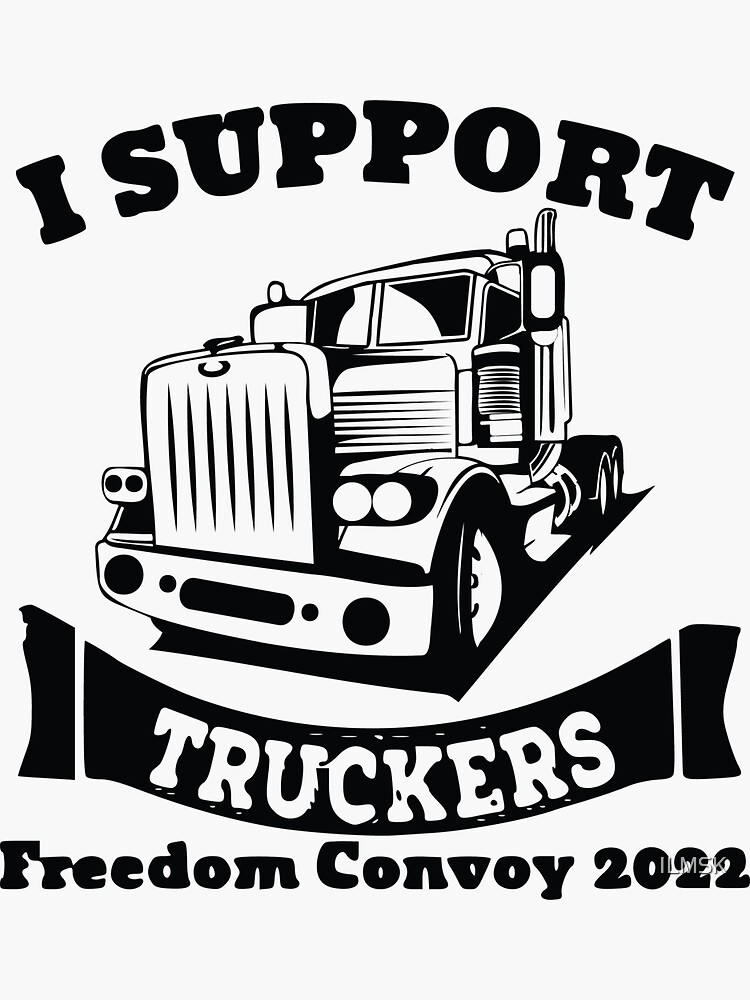 "I support truckers freedom convoy 2022" Sticker by ILMSK | Redbubble