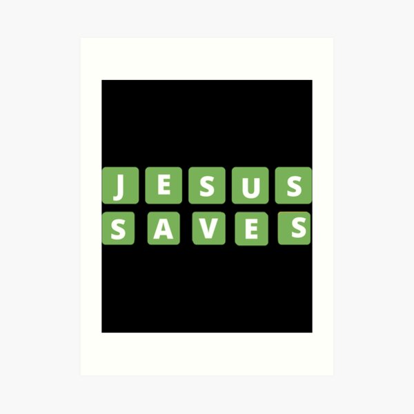 "Jesus saves wordle- wordle puzzle " Art Print for Sale by TivertonRose ...