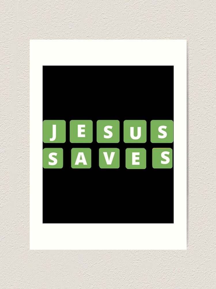 "Jesus saves wordle- wordle puzzle " Art Print for Sale by TivertonRose ...