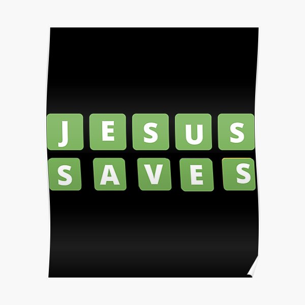 "Jesus saves wordle- wordle puzzle " Poster by TivertonRose | Redbubble