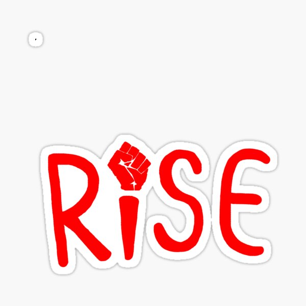"Rise" Sticker for Sale by PlopCulture | Redbubble