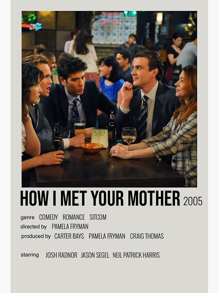 "himym movie poster 01" Poster for Sale by jennamcmahon | Redbubble