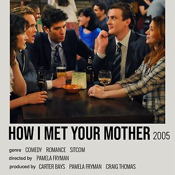 "himym movie poster 01" Poster for Sale by jennamcmahon | Redbubble