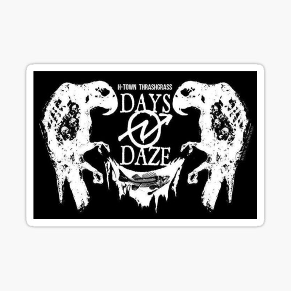Days N Daze Gifts & Merchandise | Redbubble