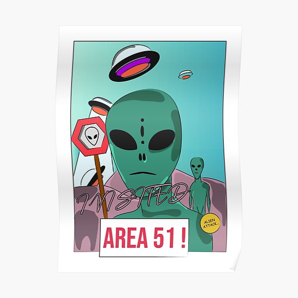 "Cartoon Area 51 Aliens UFO Funny Cartoon Design" Poster for Sale by ...