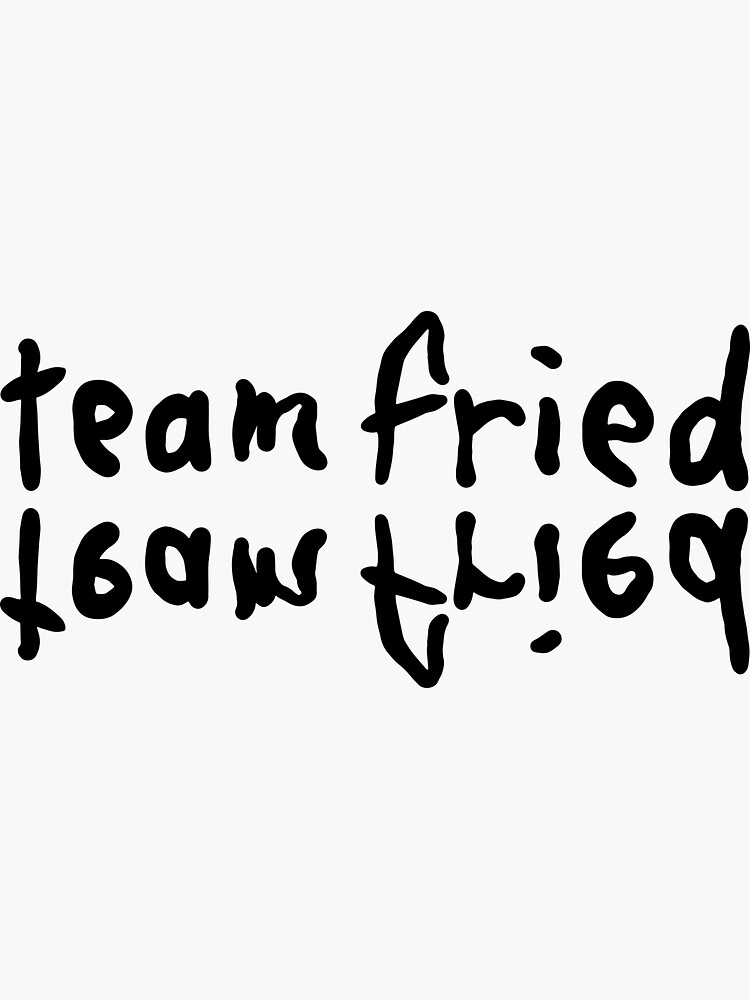 "Team Fried Merch Mirror Shirt" Sticker for Sale by fewandaqftga9m ...