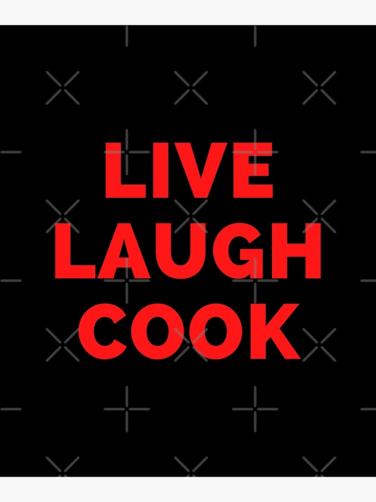 "Live Laugh Cook - Black And White Simple Font - Gift For Chefs, Food ...