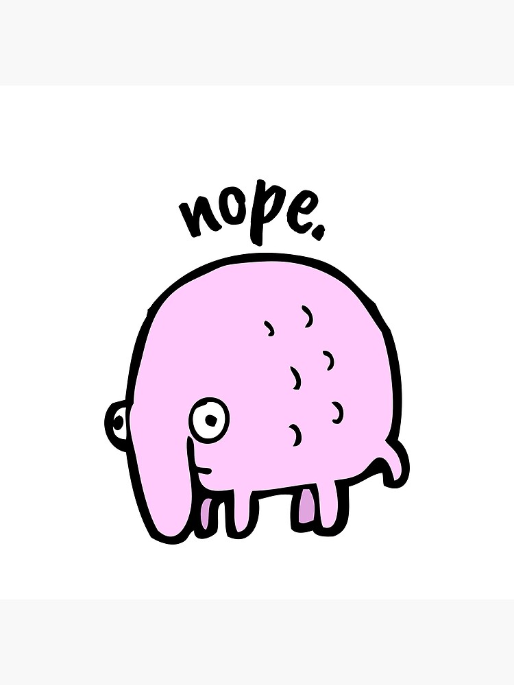 "nope - weird elephant/alien/monster" Poster for Sale by designsbyreaia ...