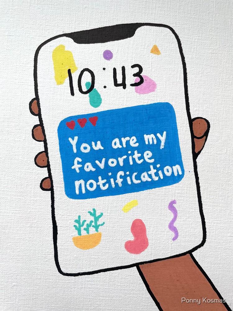 "You Are My Favorite Notification" Sticker by monstera90 | Redbubble